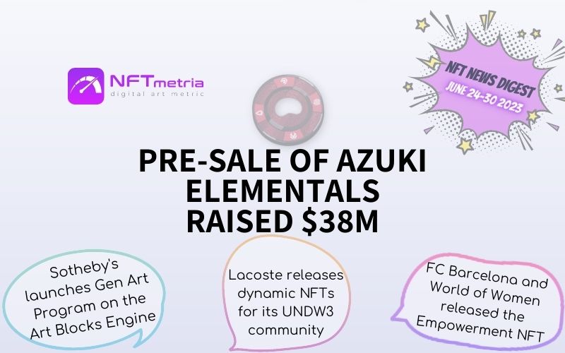 NFT News Digest: Sensational pre-sale of Azuki Elementals raised $38 ...
