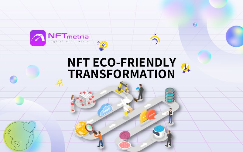 Sustainable Creativity NFT Digital Art: Greening Narrative and Eco-Friendly Transformation