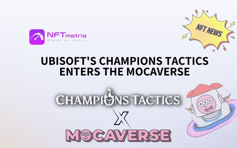 Ubisoft's Champions Tactics Joins Animoca Brands' Mocaverse in a Web3 ...