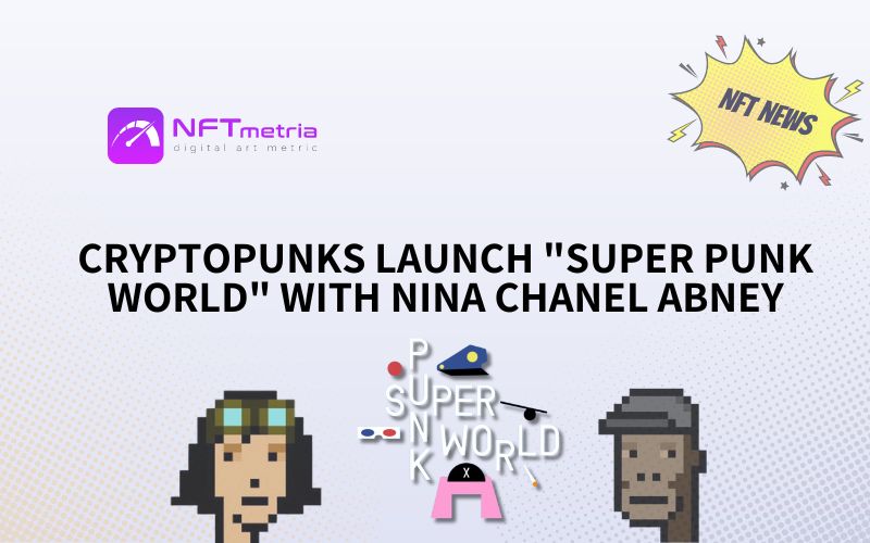 CryptoPunks Unveil "Super Punk World" Collection with Artist Nina Chanel Abney